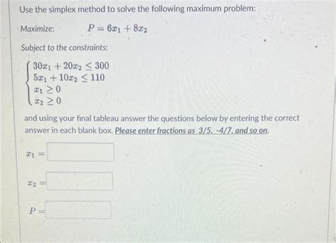 Solved Use The Simplex Method To Solve The Following Maximum