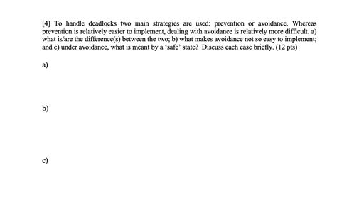 Solved 4 To Handle Deadlocks Two Main Strategies Are Used