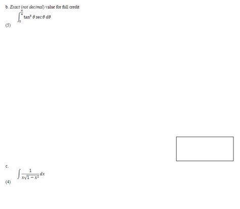 Solved B Exact Not Decimal Value For Full Credit Stan Chegg Com