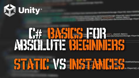 Static Vs Instances Unity C Basics Part 4 Youtube