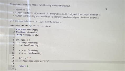 Solved String FoodName And Integer FoodQuantity Are Read Chegg