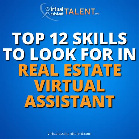 Top 12 Skills To Look For In Real Estate Virtual Assistant Virtual Assistant Talent