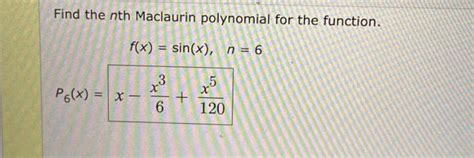 solved find the nth maclaurin polynomial for the function