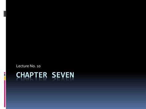 Chapter Seven Lecture 10 Ppt