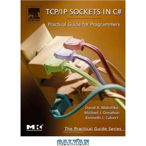 خرید و قیمت دانلود کتاب Sockets In C Sharp Practical Guide For
