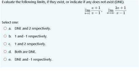 Solved Evaluate The Following Limits If They Exist Or Chegg