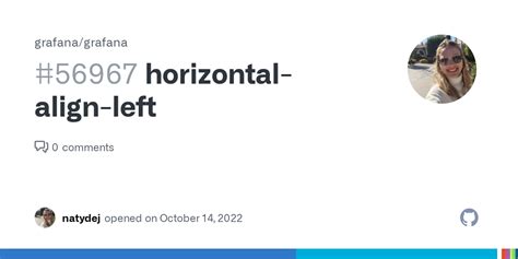Horizontal Align Left Issue Grafana Grafana GitHub