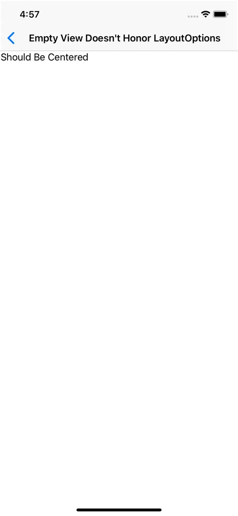 CollectionView EmptyView Doesn T Honor LayoutOptions Issue Xamarin Xamarin Forms GitHub