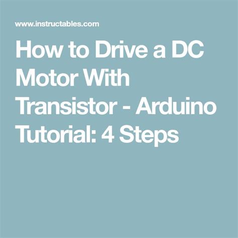 How To Drive A Dc Motor With Transistoor Arduino Tutorial Steps