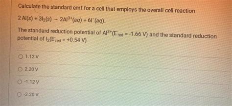 Solved Calculate The Standard Emf For A Cell That Employs