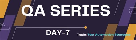 Exploring Test Automation Strategies Enhancing Efficiency And Reliability