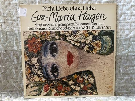 Nicht Liebe Ohne Liebe Eva Maria Hagen Singt Russische Romanzen