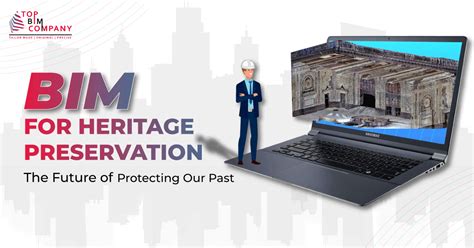 Bim For Heritage Preservation Future Of Protecting Our Past