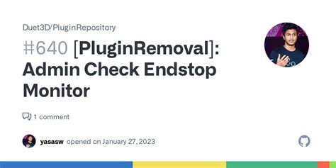 [pluginremoval] admin check endstop monitor · issue 640 · duet3d