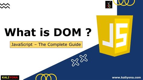 Js Html Dom Document Object Model Javascript Tutorial Kaliyona
