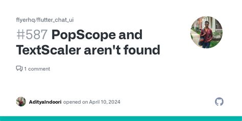 PopScope And TextScaler Aren T Found Issue 587 Flyerhq Flutter