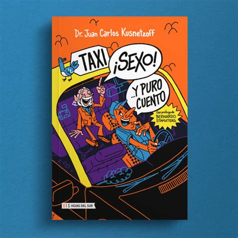 Taxi Sexo Y Puro Cuento Hojas Del Sur
