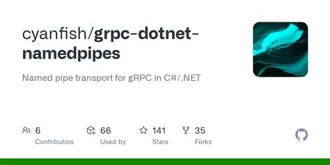 GitHub Cyanfish Grpc Dotnet Namedpipes Named Pipe Transport For GRPC In C NET