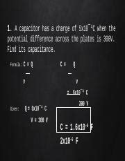 assignment capacitor pptx A capacitor has a charge of x ⁴C when the potential difference
