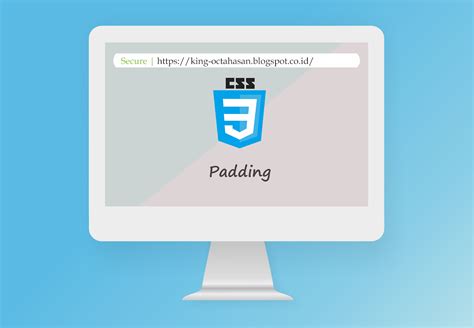 Belajar CSS Part 8 Padding Pada CSS King Octahasan