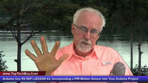Arduino Uno R4 Wifi Lesson 43 Incorporating A Pir Motion Sensor Into Your Arduino Project