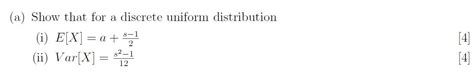 Solved A Show That For A Discrete Uniform Distribution I Chegg Com