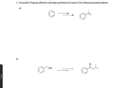 Solved 1 12 Points Propose Efficient Multi Step Syntheses