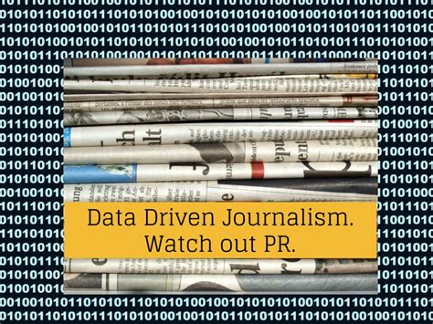 Data Driven Journalism Watch Out Pr Digitalised Communications