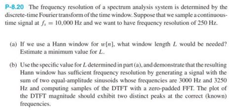 Solved P 8 20 The Frequency Resolution Of A Spectrum