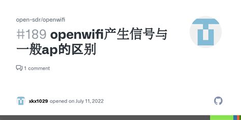 openwifi产生信号与一般ap的区别 · issue 189 · open sdr openwifi · github