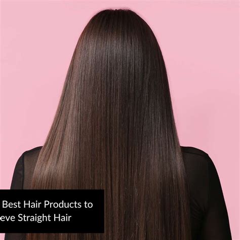 Top Straight Hair Products For Smooth Shiny Results