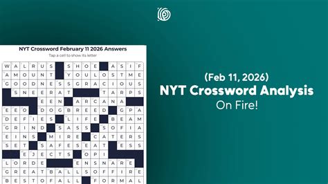 Nyt Crossword Analysis Feb 11 2026 On Fire