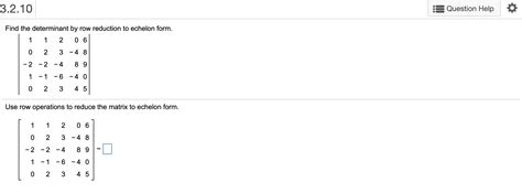 Solved 3 2 10 Question Help Find The Determinant By Row Chegg Com