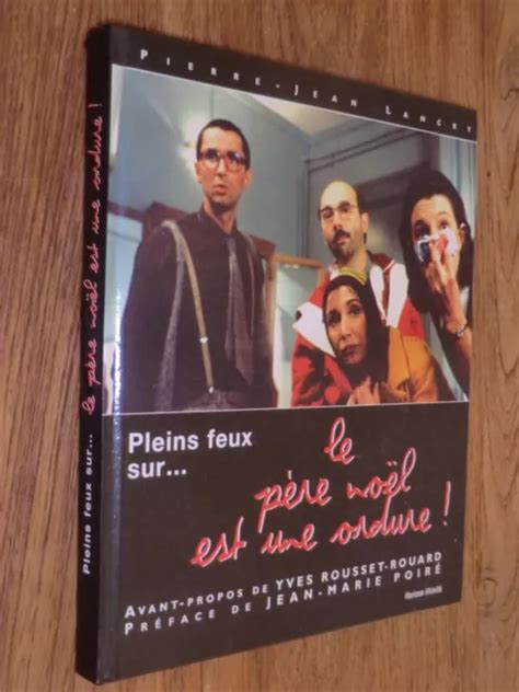 Rare Livre Le P Re No L Est Une Ordure Making Off Film Troupe Du Splendid Collec Eur