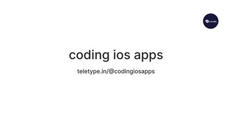 Coding Ios Apps — Teletype