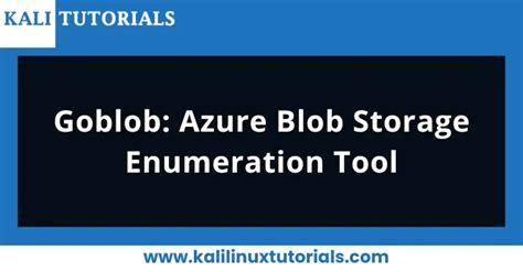 Goblob Azure Blob Storage Enumeration Tool