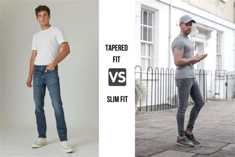 Tapered Fit Vs Slim Fit What S The Difference
