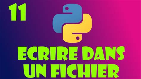 Python 11 Ecrire Dans Un Fichier Texte Youtube