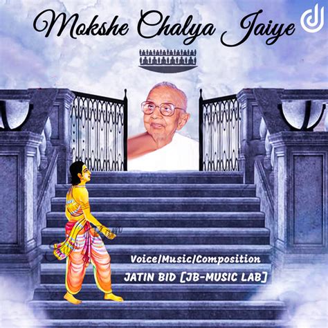 MOKSHE CHALYA JAIYE - Single by Jatin Bid | Spotify