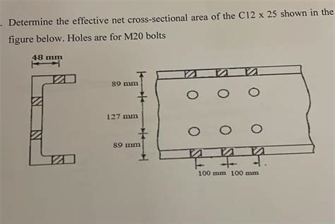 Solved Determine The Effective Net Cross Sectional Area Of Chegg Com
