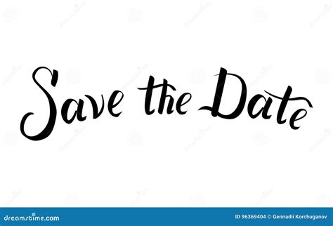 Save The Date Text Calligraphy Stock Vector Illustration Of Greetingcard Handdrawn 96369404