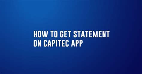 How To Get Statement On Capitec App