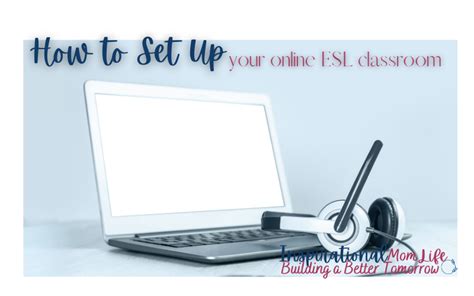 Teaching Online Classroom Setup Inspirational Mom Life