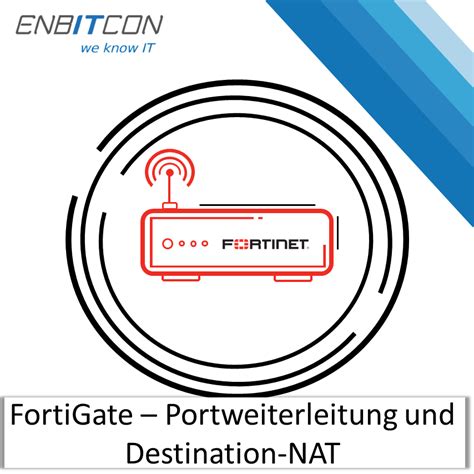 Fortigate Port Forwarding And Destination Nat