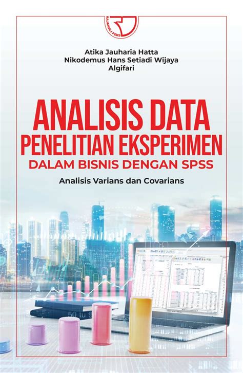 Analisis Data Penelitian Eksperimen Dalam Bisnis Dengan Spss Analisis
