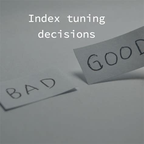 index tuning decision tree for sql server