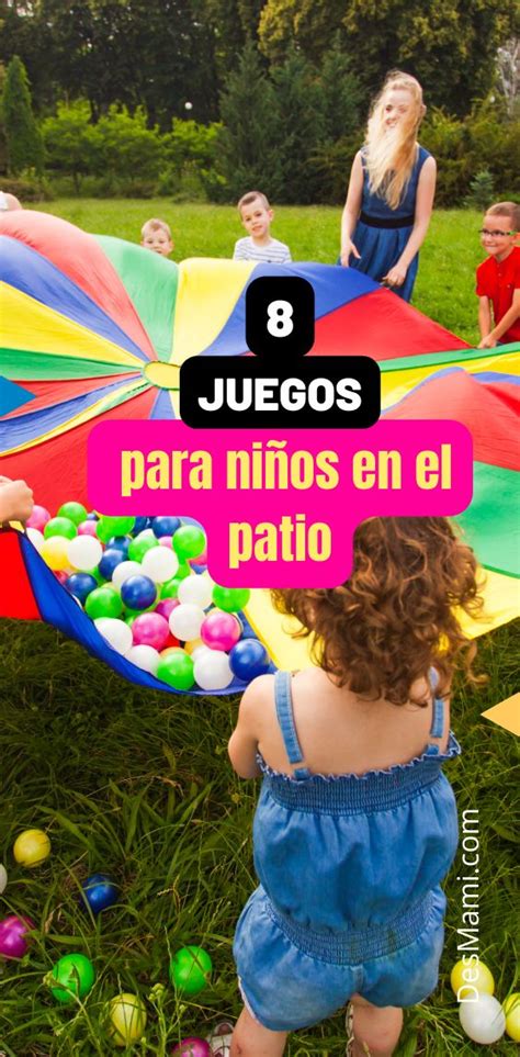 8 Juegos Para Niños En El Patio Juegos Para Niños Juegos Para Niños Al Aire Libre Juegos
