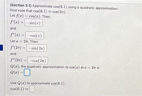 Solved Section 3 1 Approximate Cos 6 1 Using A Quadratic Chegg Com