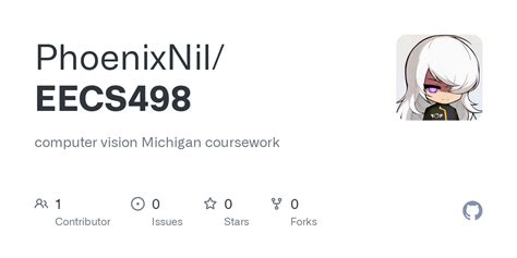 Github Phoenixnileecs498 Computer Vision Michigan Coursework