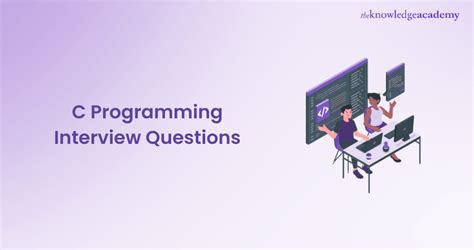 35 C Programming Interview Questions For2025 United Kingdom